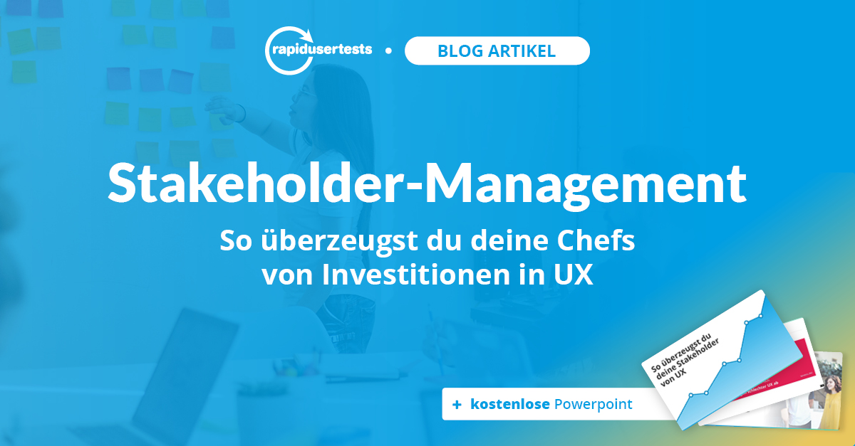 Stakeholder-Management: Von UX überzeugen